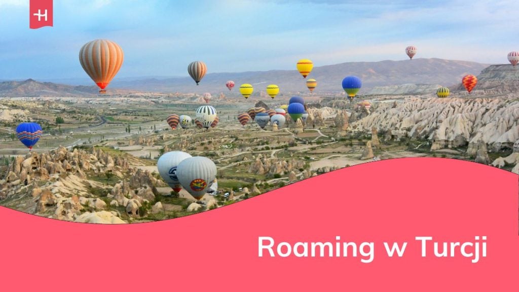 Roaming w Turcji: ile kosztuje i jak uniknąć wysokich opłat?