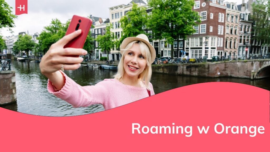 Roaming Orange: Cennik, strefy i wygodna alternatywa eSIM