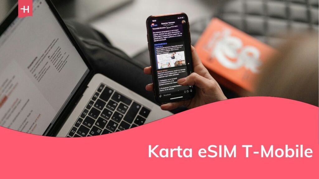 Karta eSIM T-Mobile: Wszystko, co musisz wiedzieć
