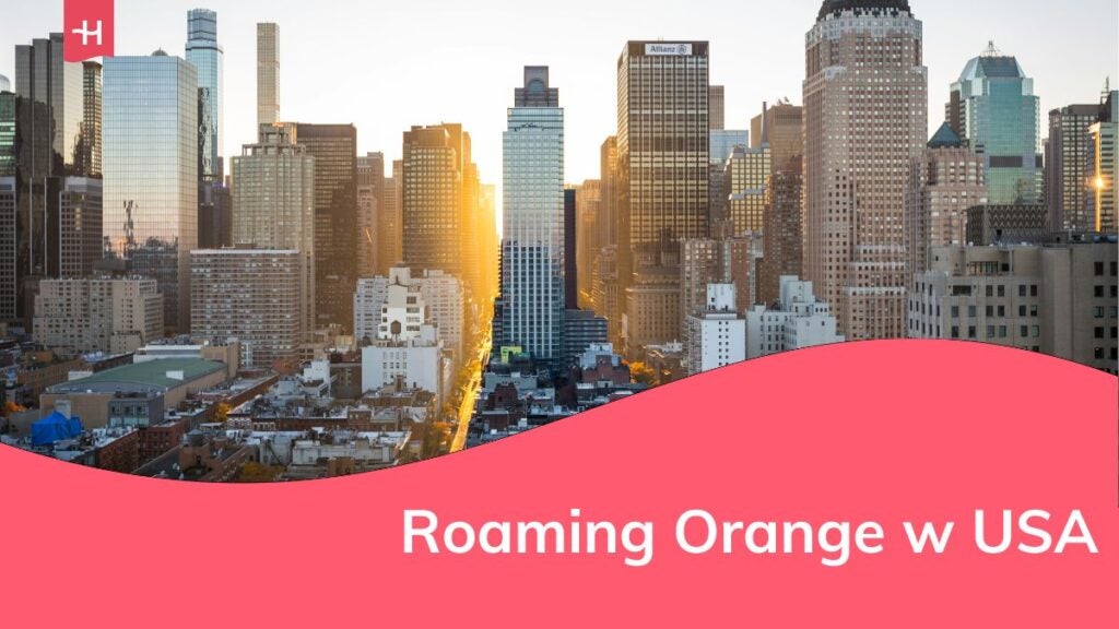 Roaming Orange w USA: Stawki roamingowe i alternatywy