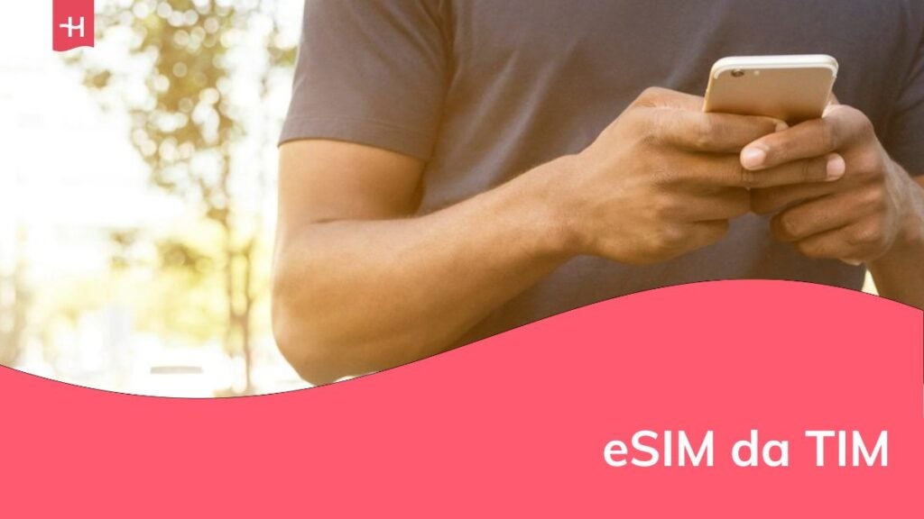 eSIM TIM: preços, configurações e alternativas para viajar