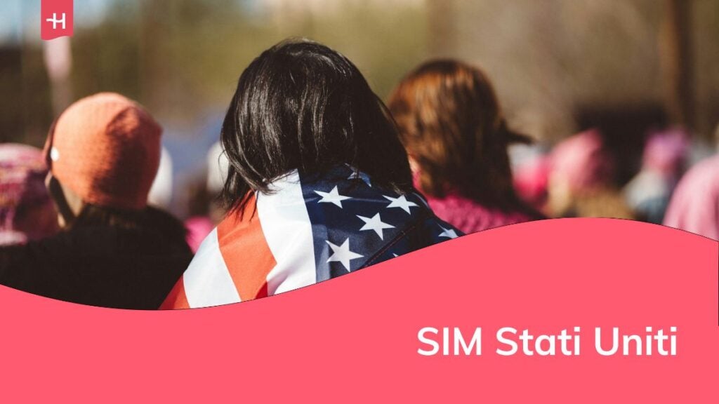 Qual è la migliore carta SIM per gli Stati Uniti e come ottenerla