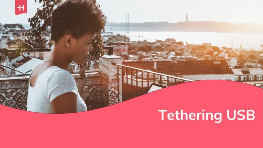 Tethering USB: Cos'è e come funziona - Holafly