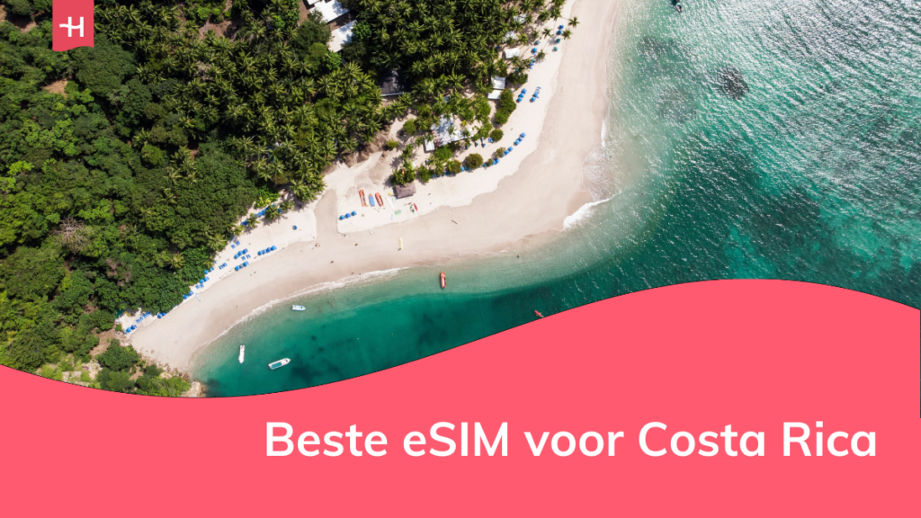 Beste eSIM voor Costa Rica | Ontdek de beste opties voor 2025